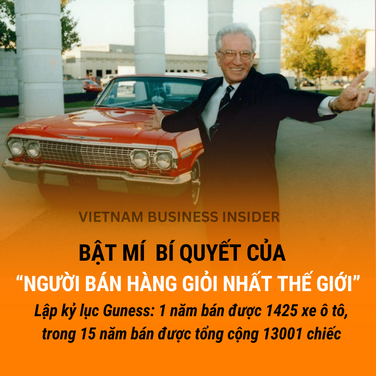 Người giữ kỷ lục Guinness bật mí: Muốn bán hàng giỏi, hãy cho đi trước ...