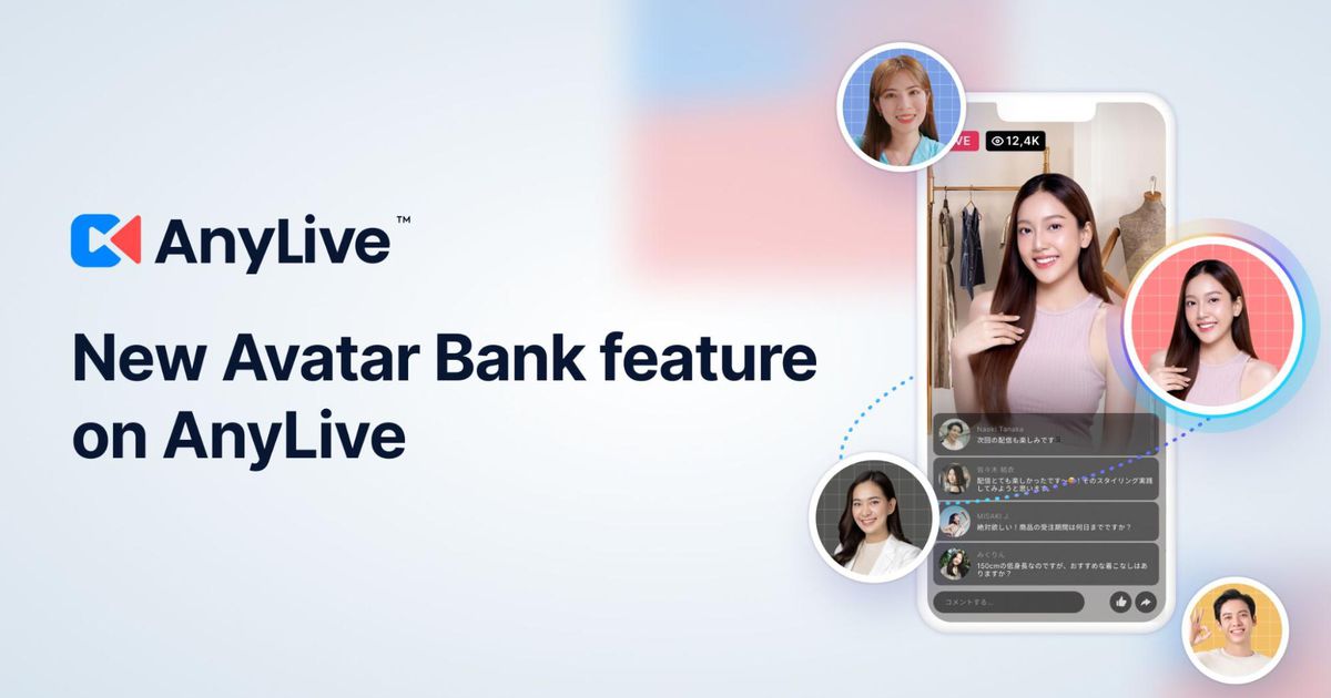 Avatar Bank trên nền tảng AnyLive: Rút ngắn thời gian và chi phí AI ...