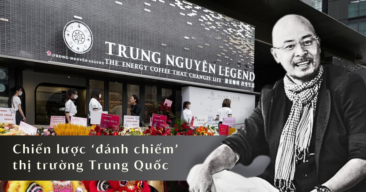 Trung Nguyên Legend và chiến lược ‘đánh chiếm’ thị trường tỷ dân của ...